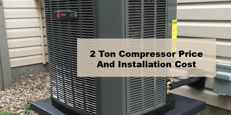 Two-Ton Compressor Price and Installation Cost - Pick Comfort