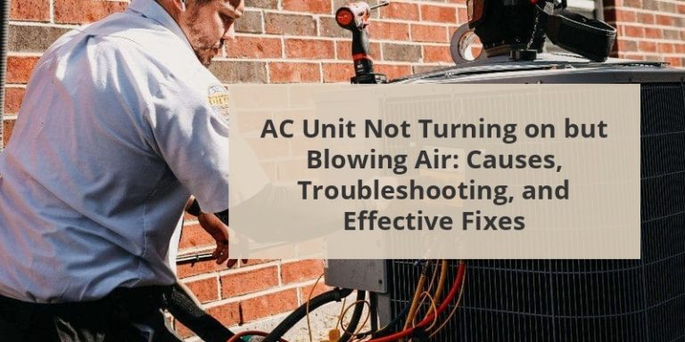 AC Unit Not Turning On But Blowing Air: Causes, Troubleshooting, And ...