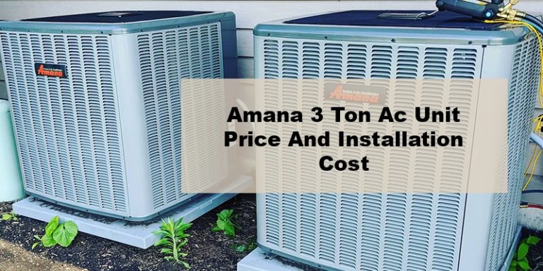 Amana 3 Ton Air Conditioner Price and Installation Cost - Pick Comfort
