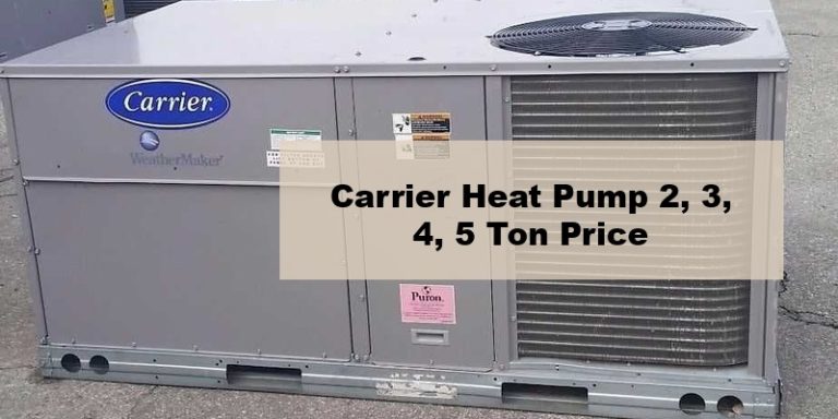 Carrier Heat Pump 2, 3, 4, 5 Ton Price - Pick Comfort