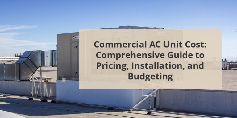 Commercial AC Unit Cost: Comprehensive Guide to Pricing, Installation ...