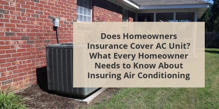 Does Homeowners Insurance Cover AC Unit? What Every Homeowner Needs to ...