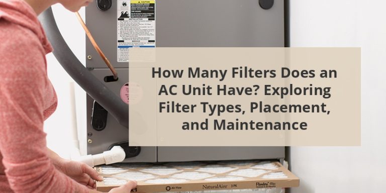 How Many Filters Does An AC Unit Have? Exploring Filter Types ...
