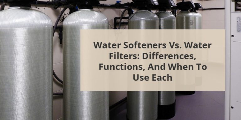 Water Softeners vs. Water Filters: Differences, Functions, and When to ...