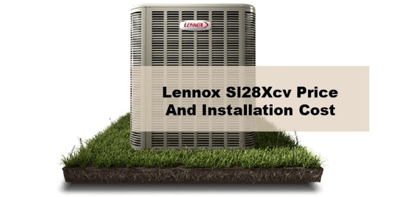 Lennox SL28XCV Price and Installation Cost: A Comprehensive Guide ...