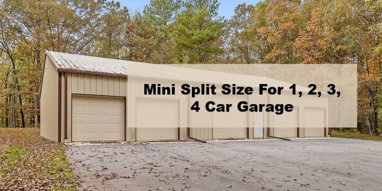 Mini Split Size For 1, 2, 3, 4 Car Garage - Pick Comfort