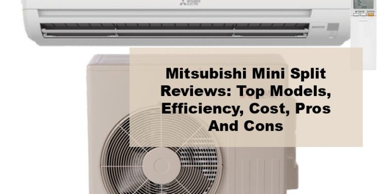 Mitsubishi Mini Split Reviews 2026: Top Models, Efficiency, Cost, Pros ...