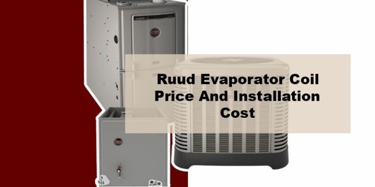 Ruud Evaporator Coil Price and Installation Cost - Pick Comfort