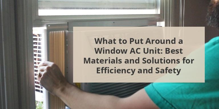What To Put Around A Window AC Unit: Best Materials And Solutions For ...