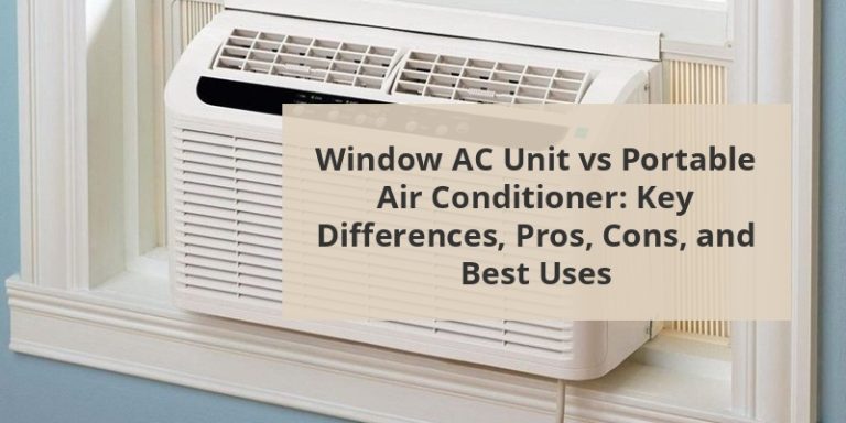 Window AC Unit Vs Portable Air Conditioner: Key Differences, Pros, Cons, And Best Uses - Pick ...