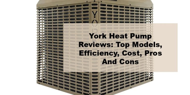 York Heat Pump Reviews 2025: Top Models, Efficiency, Cost, Pros and ...